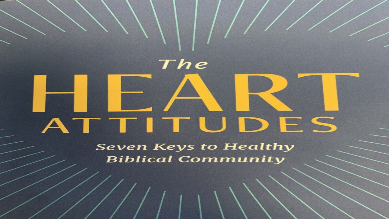 The Heart Attitudes: Part 8 - Day 1 of 5
