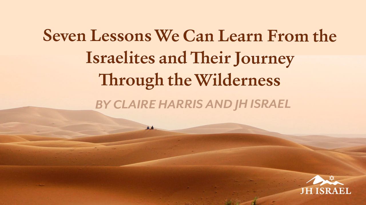 Seven Lessons We Can Learn From the Israelites and Their Journey ...