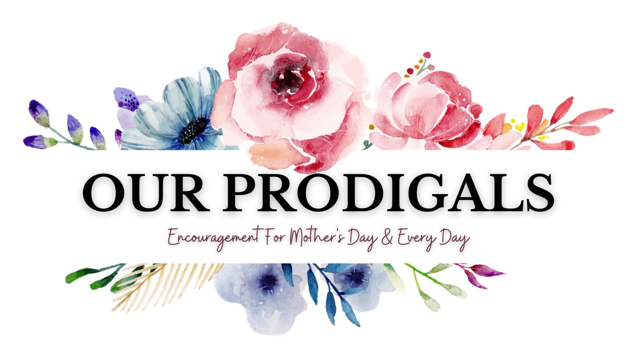 Our Prodigals