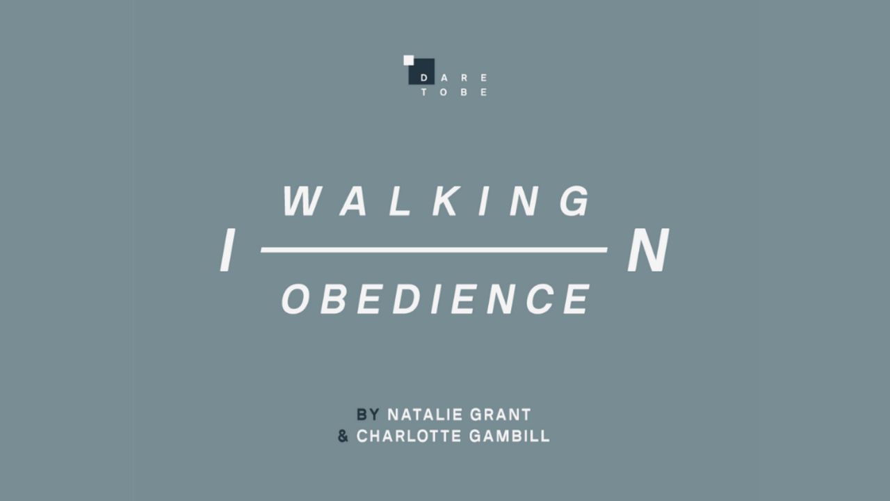 Walking in Obedience - Day 1 of 5