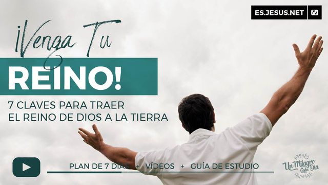 ¡Venga Tu Reino! 7 Claves Para Traer Su Reino | Planes devocionales ...