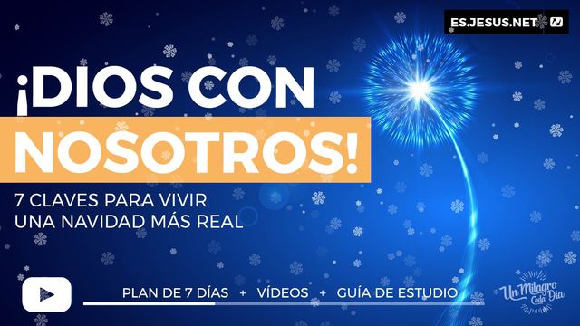 ¡Dios Con Nosotros! 7 Claves Para Vivir La Navidad | Planes devocionales | Biblia YouVersion