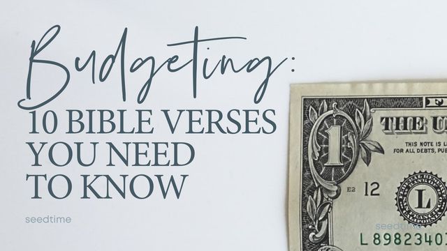Budgeting: 10 Bible Verses You Need to Know | Devotional Reading Plan ...