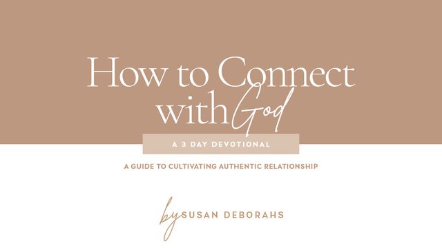 How to Connect With God | Devotional Reading Plan | YouVersion Bible