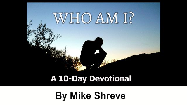 Who Am I? | Devotional Reading Plan | YouVersion Bible