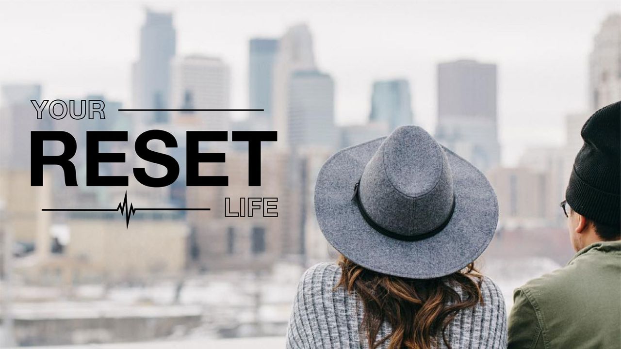 Your Reset Life