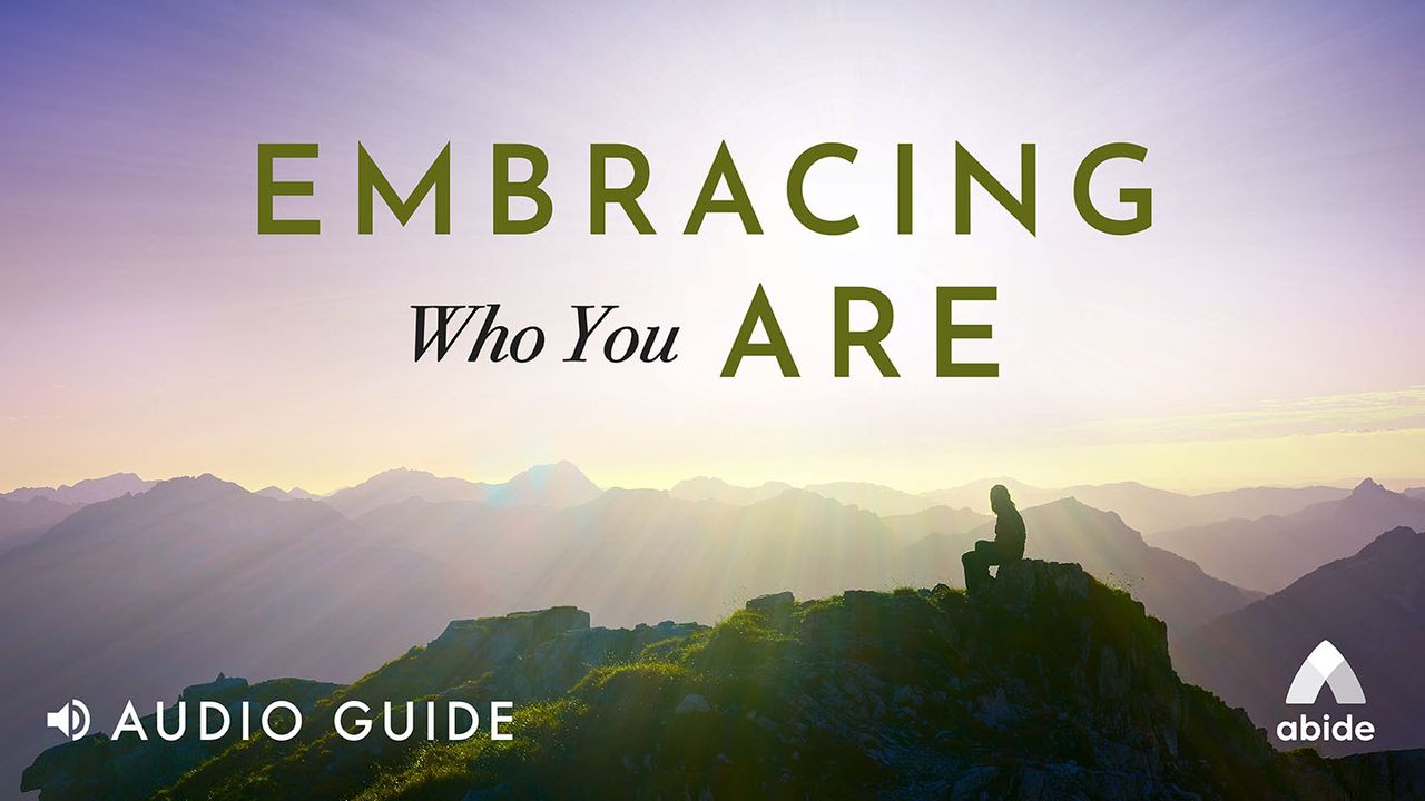 Embracing Who You Are