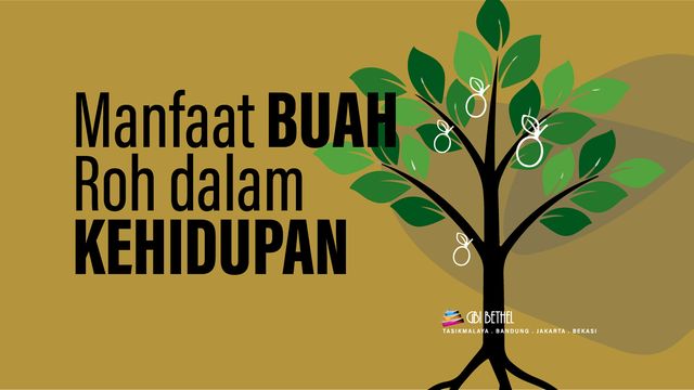 Manfaat Buah Roh Dalam Kehidupan | Rencana Bacaan Renungan | Alkitab ...