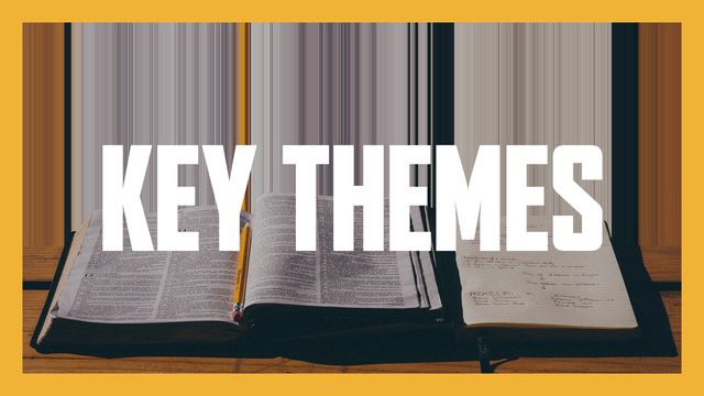 Key Themes: Key Topical Themes Of The Bible | Devotional Reading Plan ...