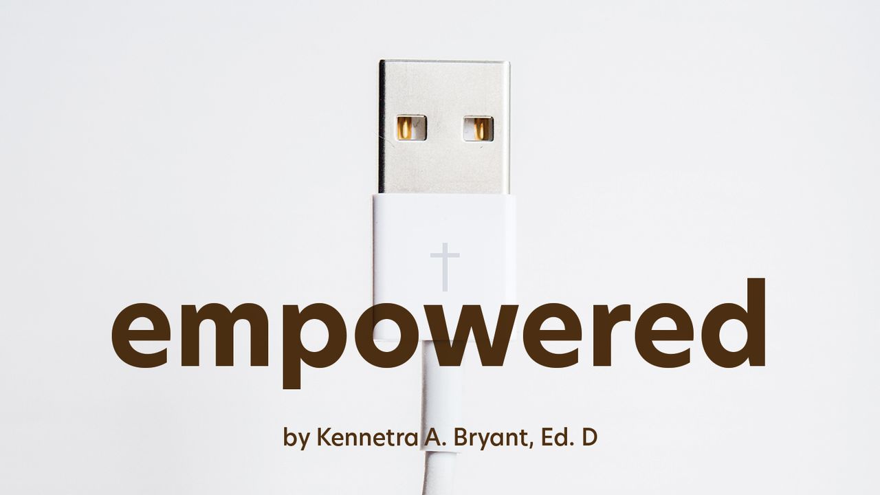 EMPOWERED - Day 1 of 5