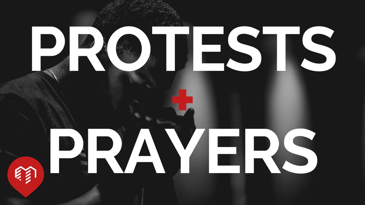 Protests & Prayers: God’s Word on Injustice - Day 1 of 5