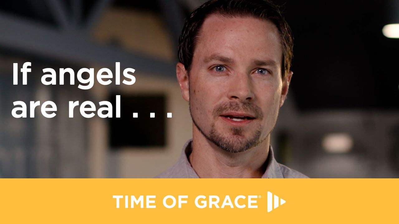 If Angels Are Real
