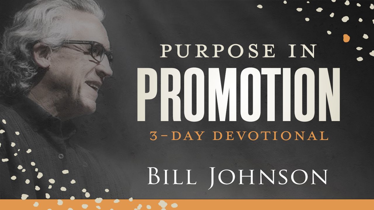 Purpose in Promotion - Day 1 of 3