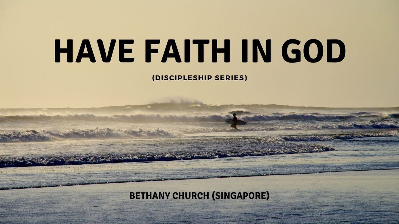 Have Faith in God