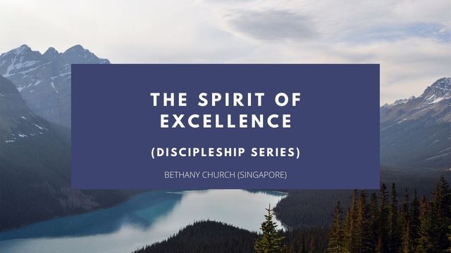 The Spirit of Excellence | Devotional Reading Plan | YouVersion Bible