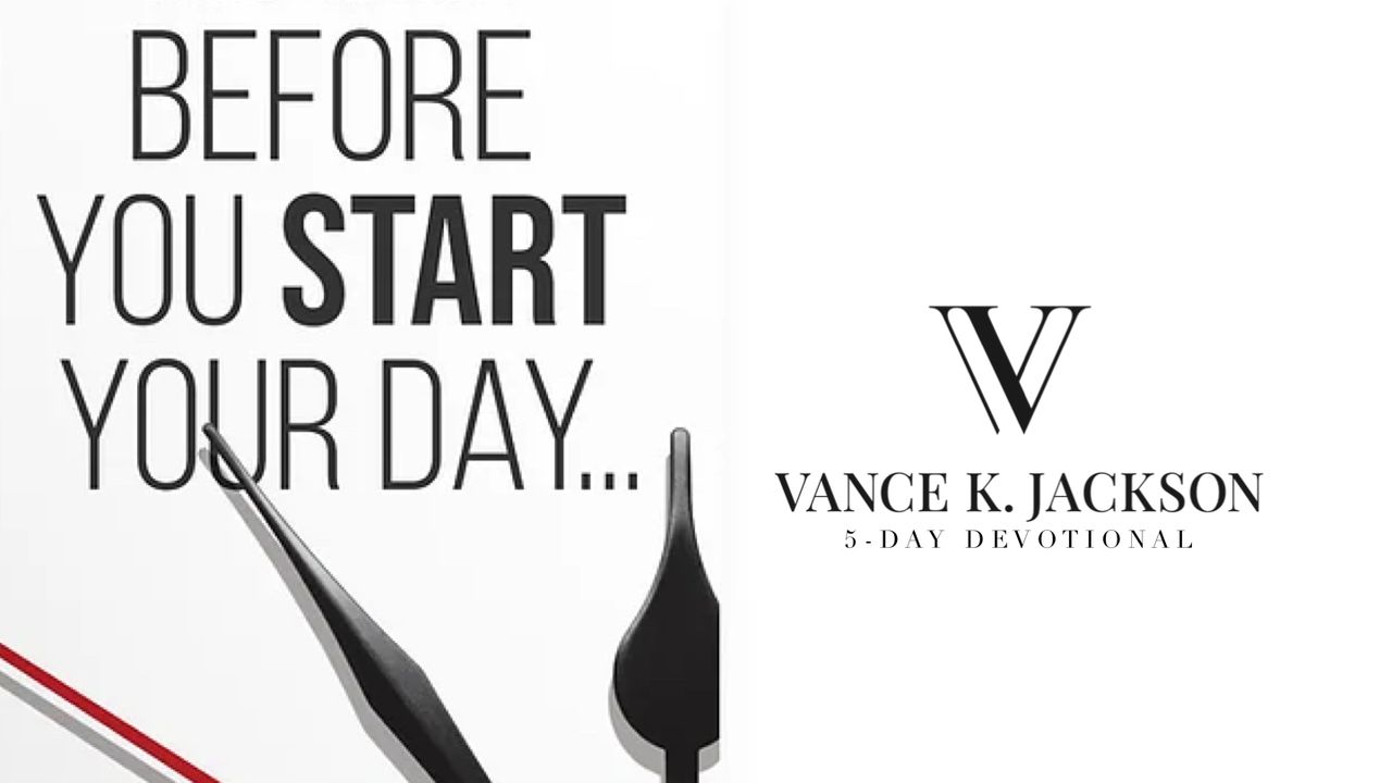Before You Start Your Day: A Leadership Devotional by Vance K. Jackson