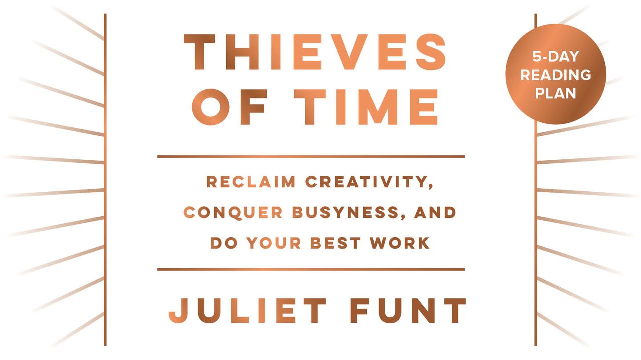 Thieves of Time 5-Day Reading Plan