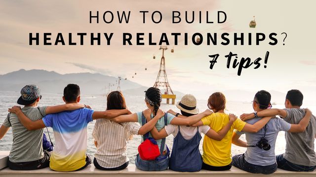 7 Tips To Build Healthy Relationships Devotional Reading Plan