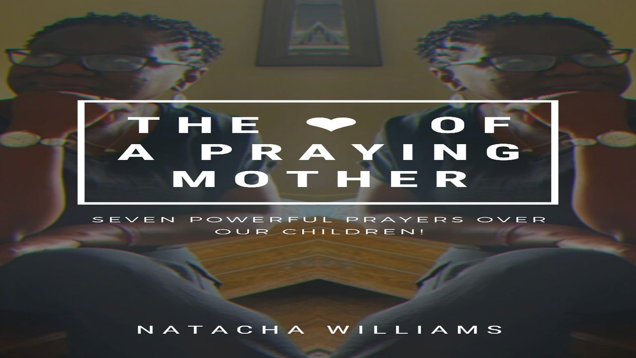 The Heart of a Praying Mother