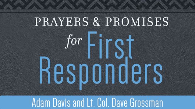 Prayers & Promises for First Responders | Devotional Reading Plan ...