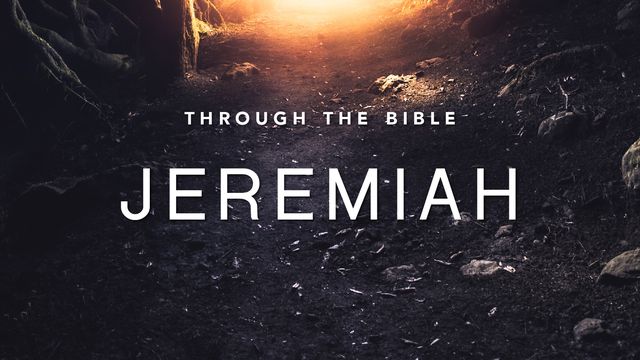 Through the Bible: Jeremiah | Devotional Reading Plan | YouVersion Bible