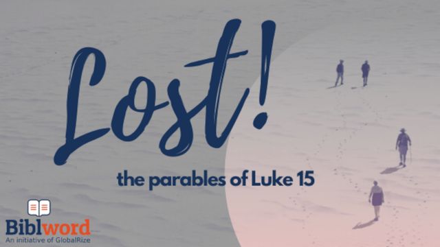 Lost! The Parables of Luke 15 | Devotional Reading Plan | YouVersion Bible