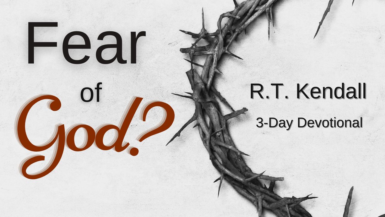 Fear of God? | កម្មវិធីព្រះគម្ពីរ | Bible.com