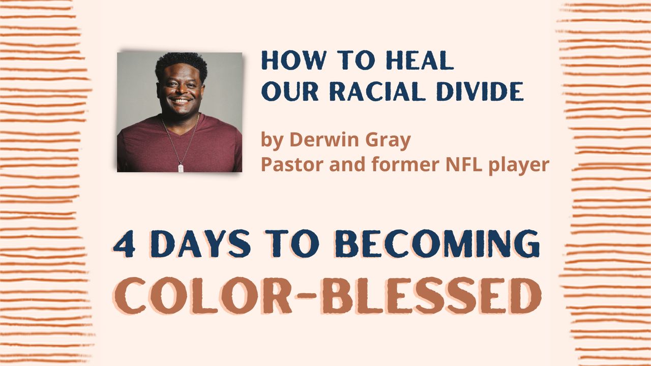 How to Heal Our Racial Divide | O App da Bíblia | Bible.com