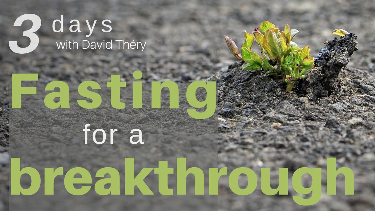 Fasting for a breakthrough - Day 1 of 3