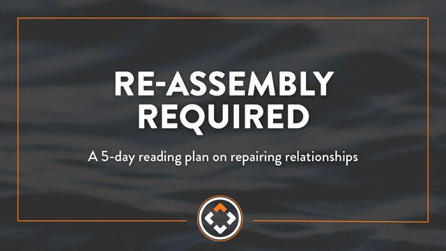 Re-Assembly Required | Devotional Reading Plan | YouVersion Bible