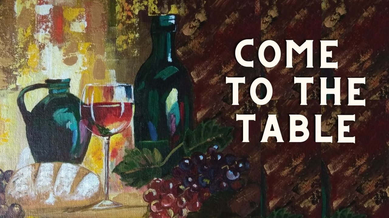 Come to the Table
