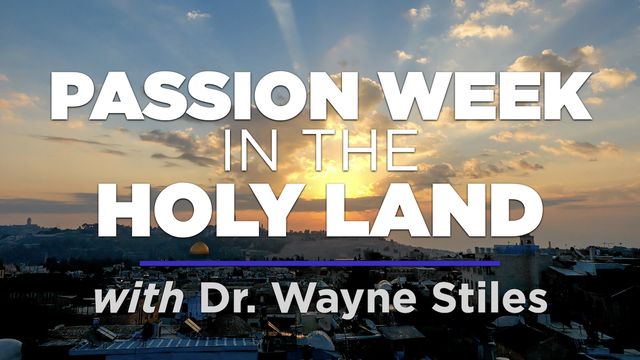 Passion Week in the Holy Land | Devotional Reading Plan | YouVersion Bible