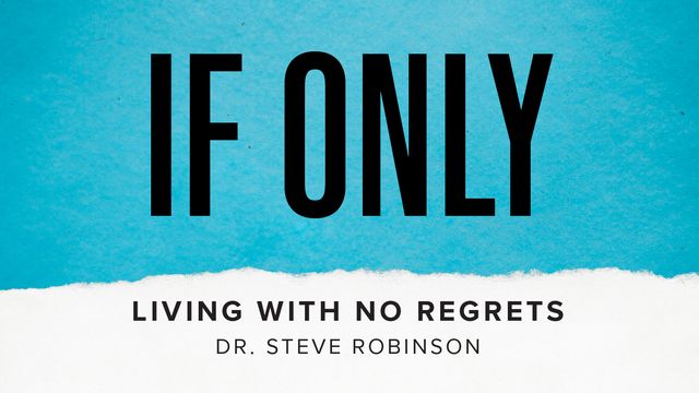 Living With No Regrets | Devotional Reading Plan | YouVersion Bible