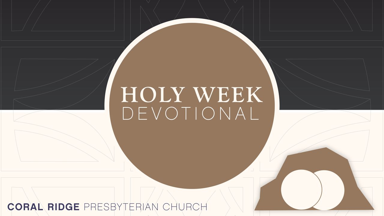 Holy Week Devotional 2022