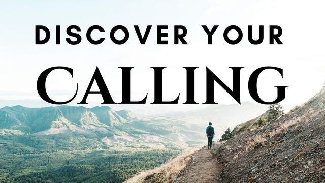 Discover Your Calling | Devotional Reading Plan | YouVersion Bible