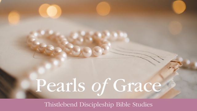 Pearls of Grace: 12 Pearls + 12 Prayers | Devotional Reading Plan ...