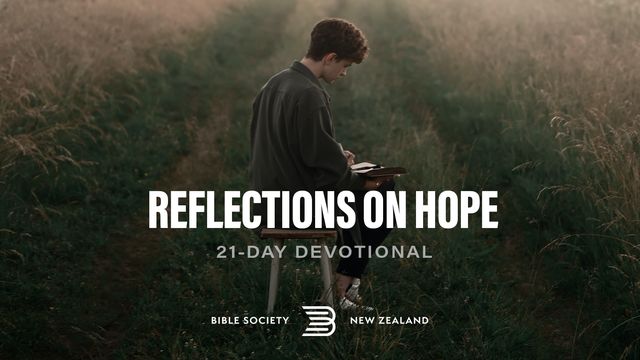 Reflections On Hope | Devotional Reading Plan | YouVersion Bible
