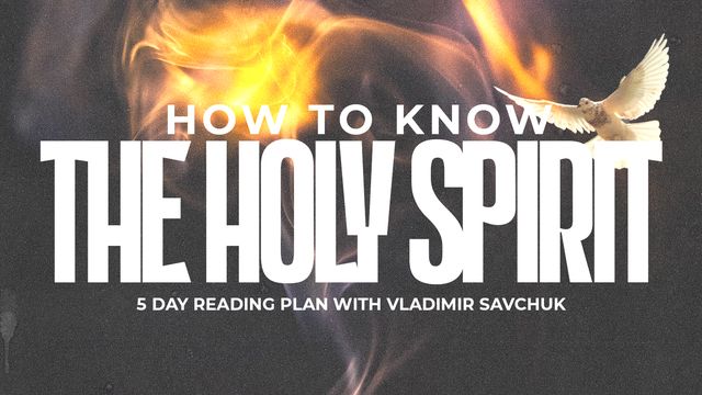 How to Know the Holy Spirit | Devotional Reading Plan | YouVersion Bible
