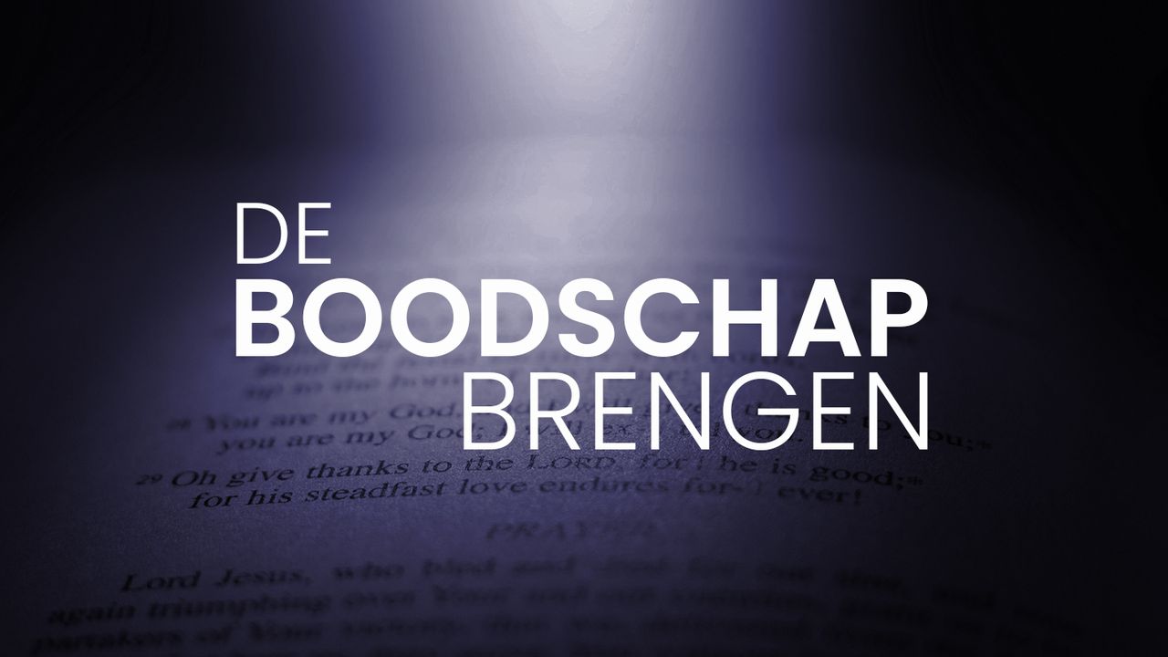 De boodschap brengen