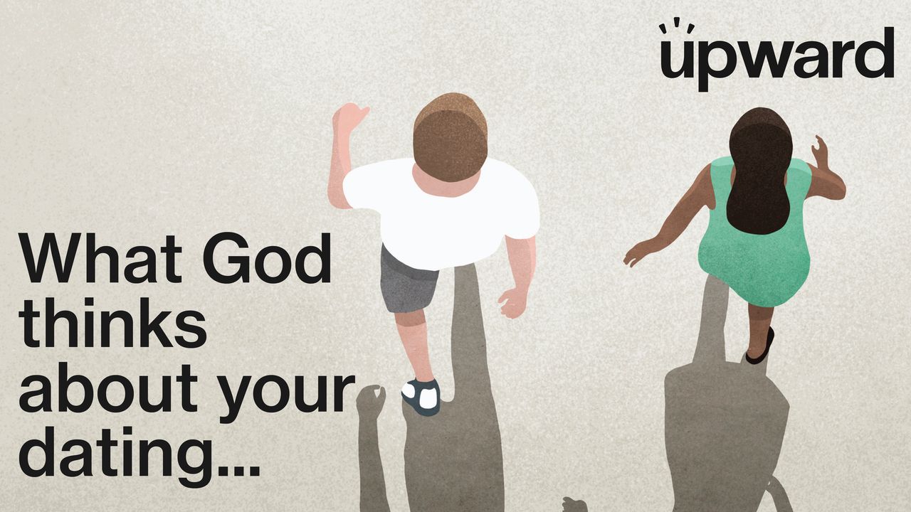 God and Dating: Thoughts on Relationships.