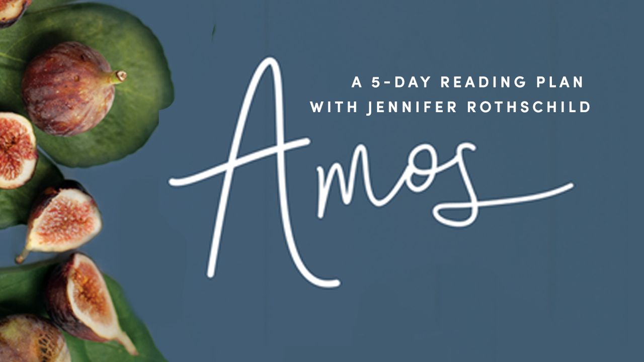 Amos: An Invitation to the Good Life | La Biblia App | Bible.com
