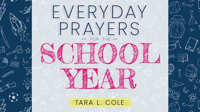 Everyday Prayers for the School Year | Devotional Reading Plan ...