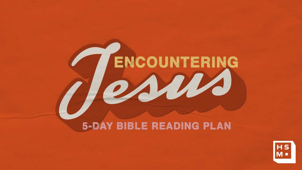 Encountering Jesus
