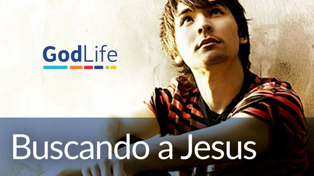 Buscando a Jesus | Devotional Reading Plan | YouVersion Bible