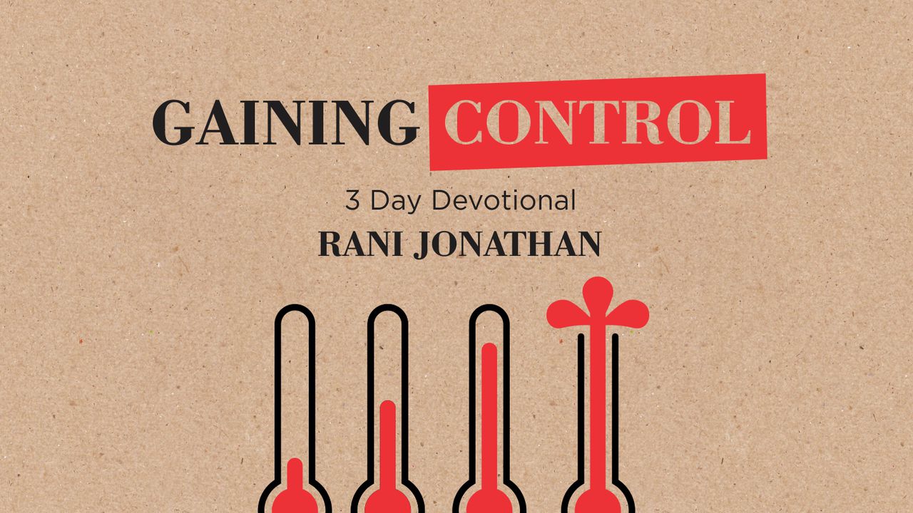 Gaining Control - Day 1 of 3