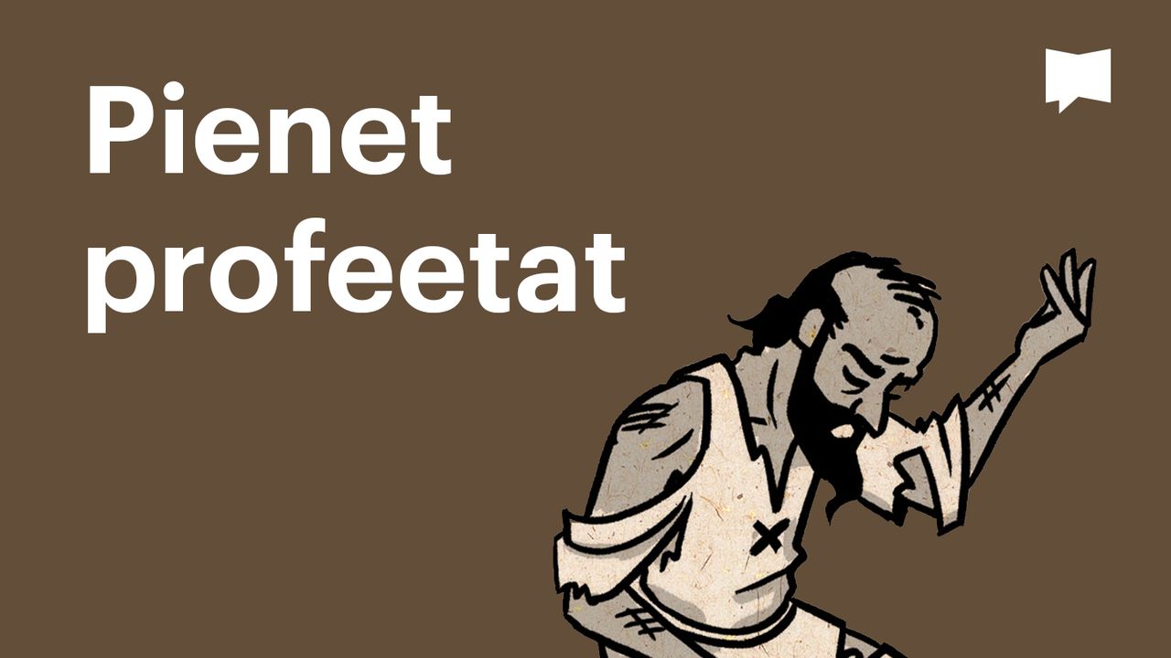 BibleProject | Pienet profeetat