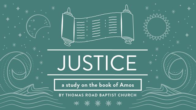 Justice: A Study in Amos | Devotional Reading Plan | YouVersion Bible