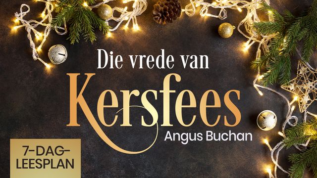 Die vrede van Kersfees | Devotional Reading Plan | YouVersion Bible