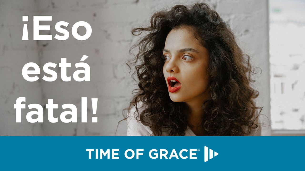 ¡Eso está fatal! - Día 2 de 8