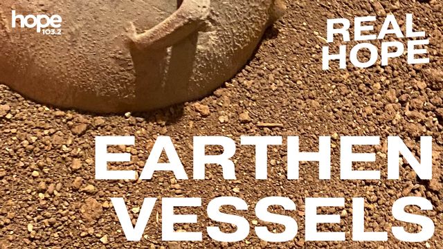 Real Hope: Earthen Vessels | Devotional Reading Plan | YouVersion Bible